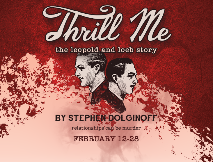 thrill_me_website – Good Company Theatre